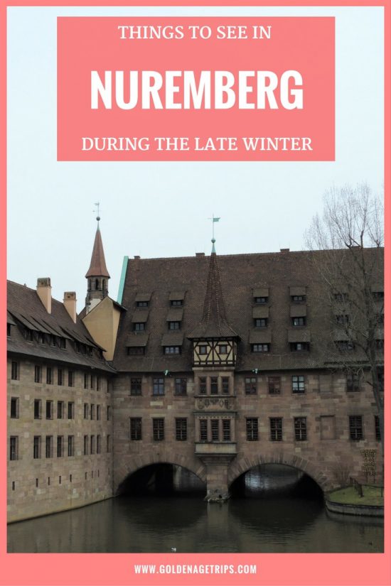 Things to see in Nuremberg during Late Winter - Golden Age Trips